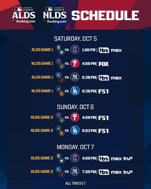 2024 2024 ALDS NLDS SCHEDULE ~ Booking.com Booking.com ALDS GAME1 NLDS ...