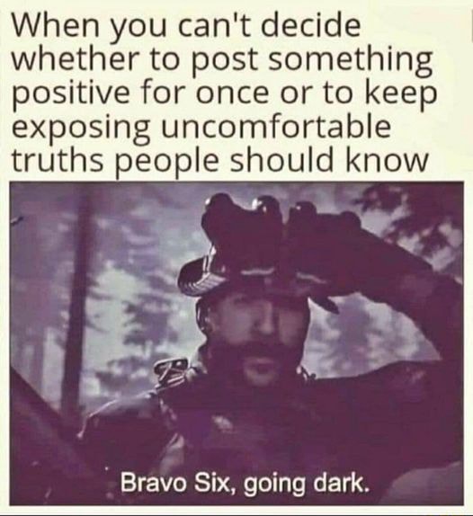When you can't decide whether to post something positive for once or to ...
