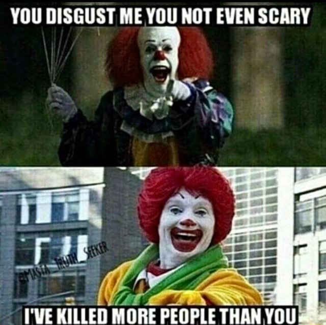 YOU DISGUST ME YOU NOT EVEN SCARY Git I'VE KILLED MORE PEOPLE THAN YOU ...