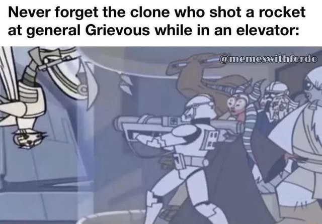Never forget the clone who shot a rocket at general Grievous while in ...