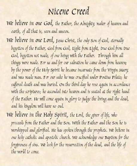 Nicene Creed We believe in one God, the Father, the Alnigity, walr of ...