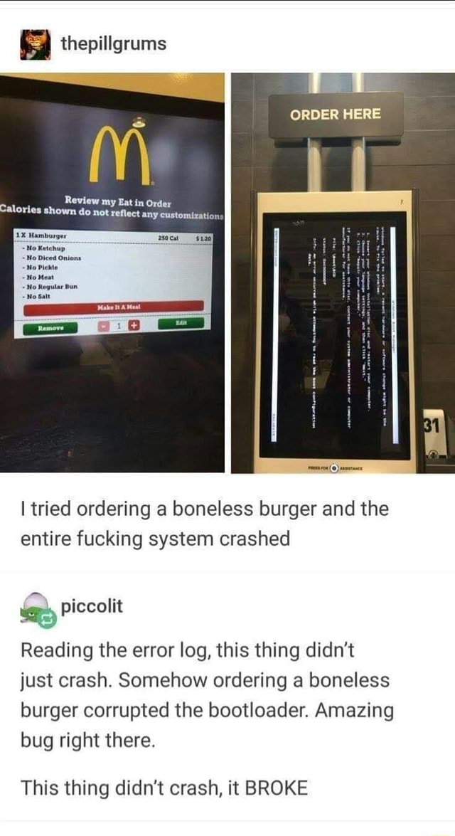 Reading the error log, this thing didn't just crash. Somehow ordering a ...