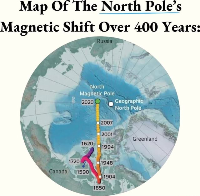 Map Of The North Pole's Magnetic Shift Over 400 Years: Russia North ...
