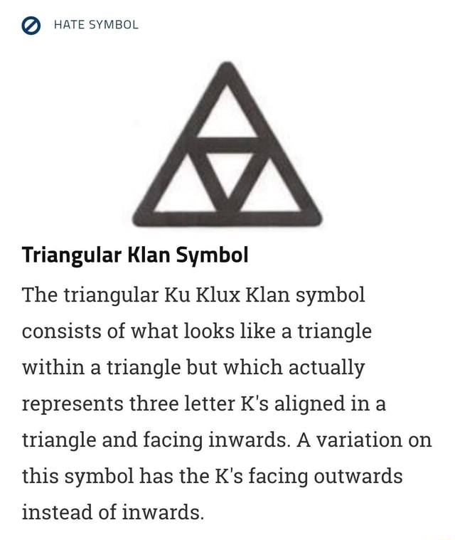 HATE SYMBOL AN ING Triangular Klan Symbol The triangular Ku Klux Klan ...