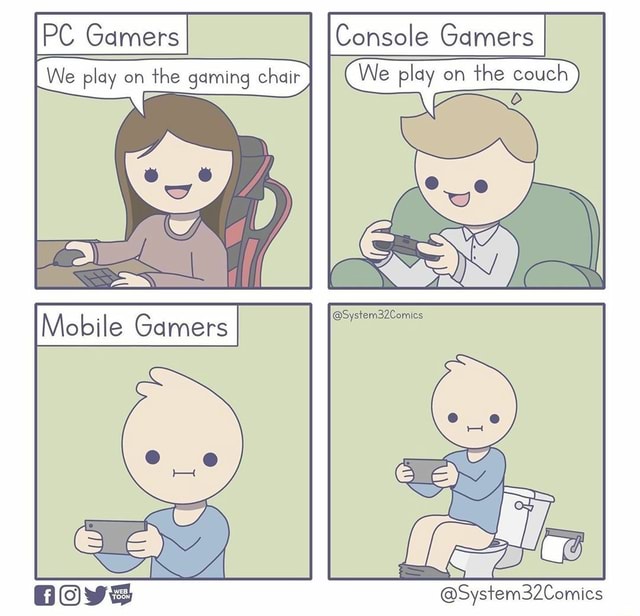 Console Gamers We play on the gaming chair - iFunny