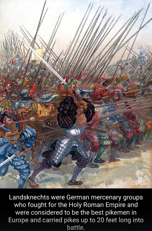 Ho fought for the Holy Roman Empire and Landsknechts were German ...
