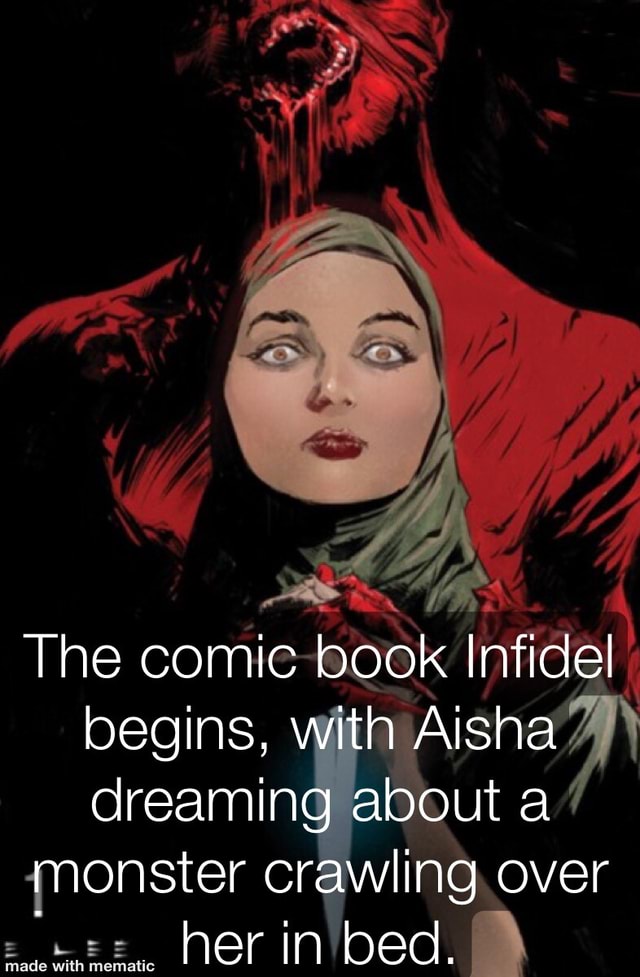 The comic book Infidel begins, with Aisha dreaming about a monster ...