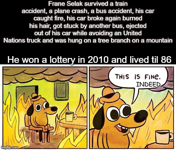 Frane Selak survived train accident, a plane crash, a bus accident, his ...