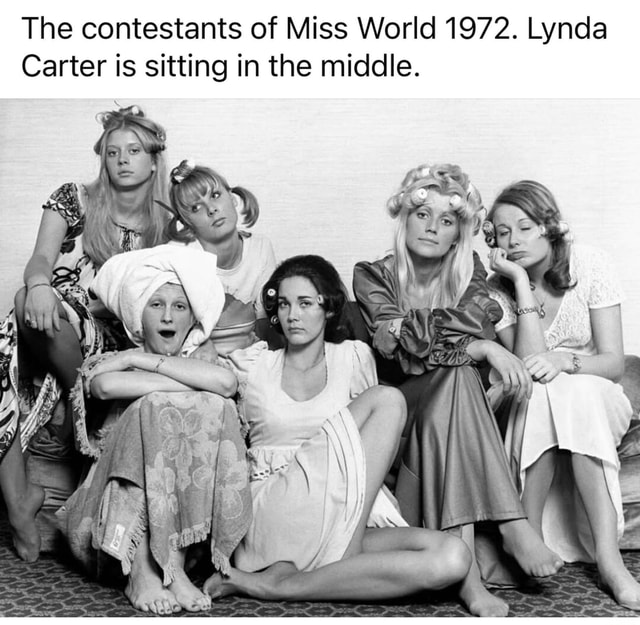 The contestants of Miss World 1972. Lynda Carter is sitting in the ...