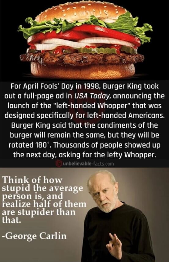For April Fools' Day in 1998, Burger King took out a full-poge ad in ...
