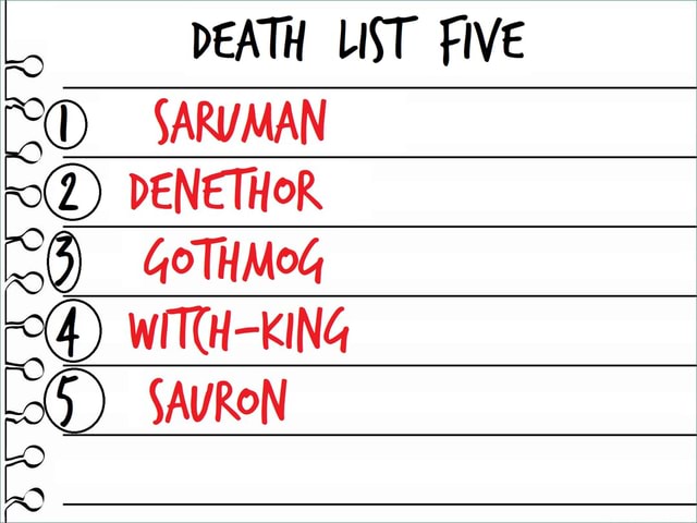 III. - DEATH LIST FIVE DENETHOR SAURON - iFunny
