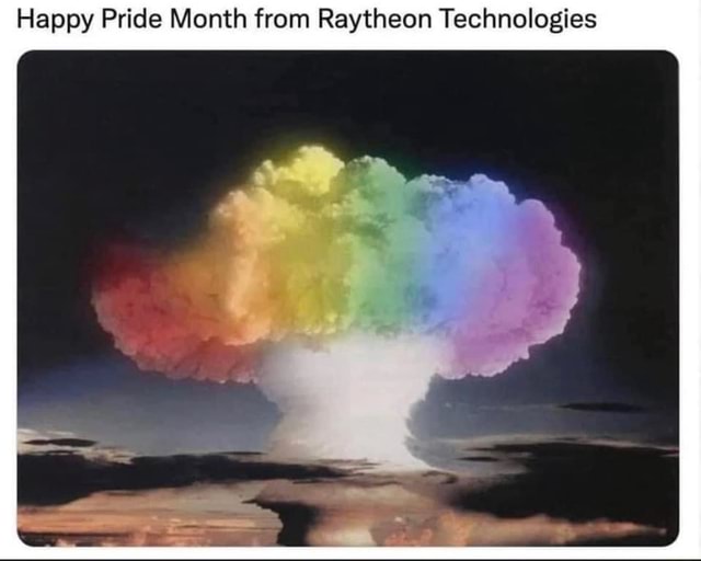 Happy Pride Month from Raytheon Technologies - iFunny