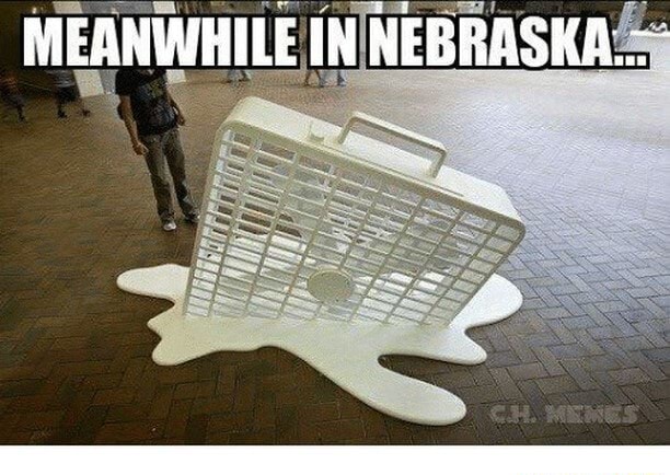 MEANWHILE IN NEBRASKA.- - iFunny