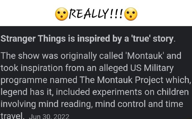 Stranger Things is inspired by a 'true' story. The show was originally ...