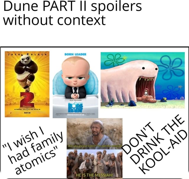Dune PART II spoilers without context - iFunny