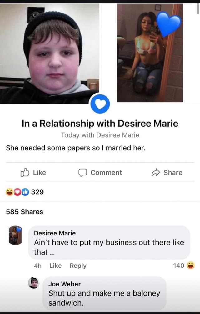 In a Relationship with Desiree Marie Today with Desiree Marie She ...