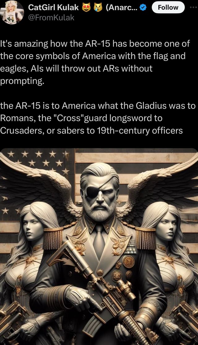 Follow CatGirl Kulak (Anare... @ @FromKulak It's amazing how the AR-15 ...