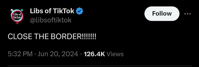 Libs of TikTok ( @libsoftiktok CLOSE THE Follow PM - Jun 20, 2024 - 126 ...