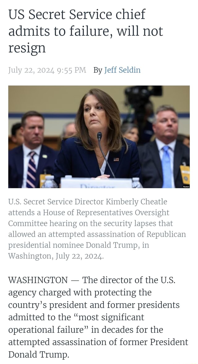 US Secret Service chief admits to failure, will not resign July 22 ...