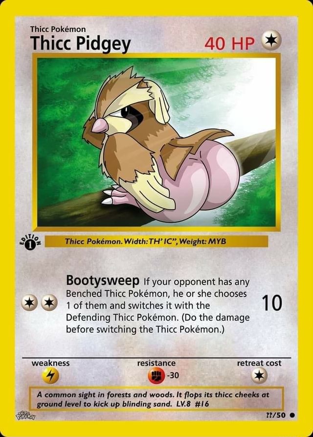 Thicc Pokemon Thice Pidgey 40 HP Tice Pokemon. wiaeh: TH Weight ...