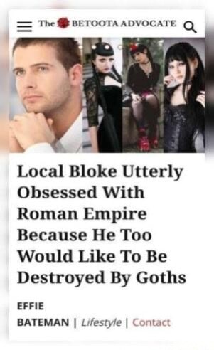ADVOCATE Local Bloke Utterly Obsessed With Roman Empire Because He Too ...