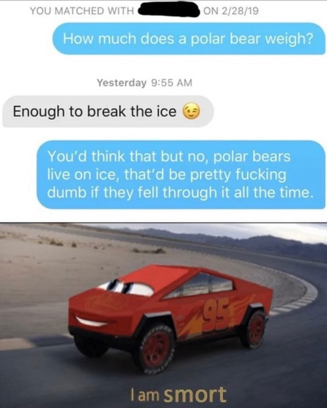 Enough to break the ice & - iFunny