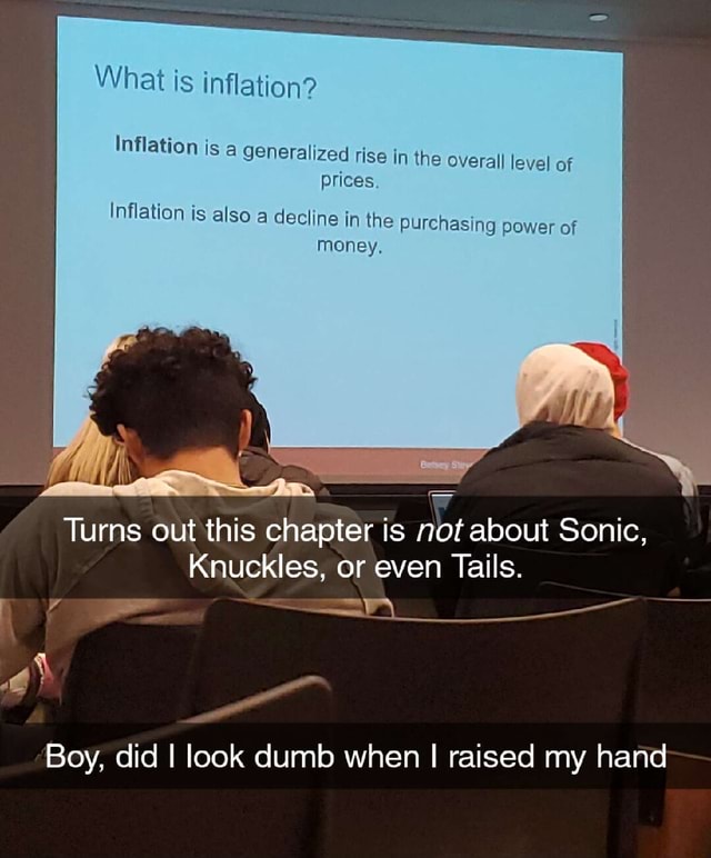 What is inflation? Inflation is a generalized rise in the overall level ...