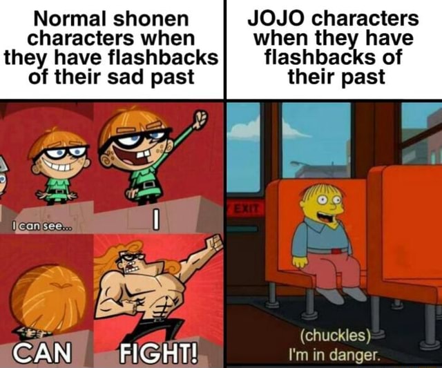 JOJO characters when they have flashbacks of Normal shonen characters ...