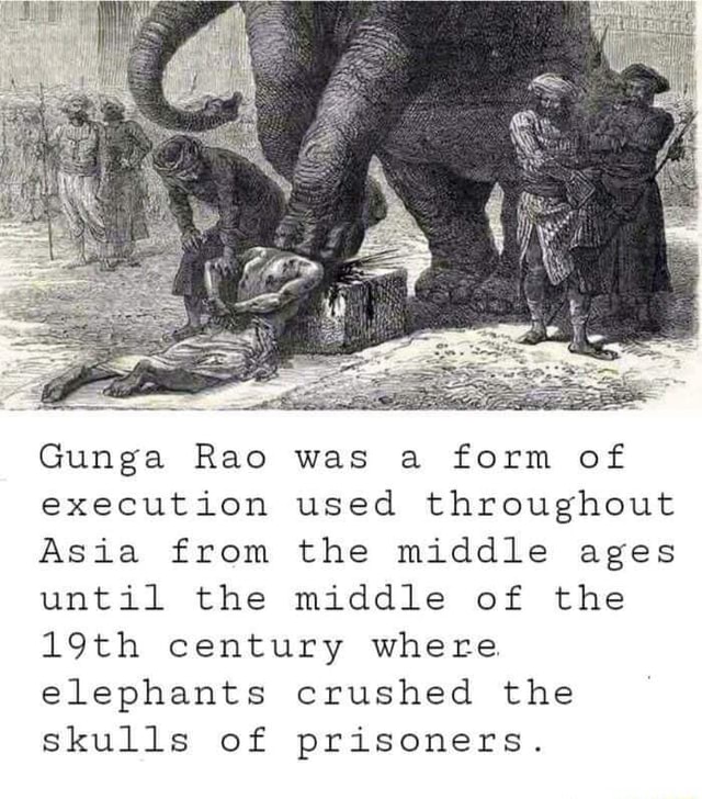 Gunga Rao execution Asia from until the was a form of execution used ...