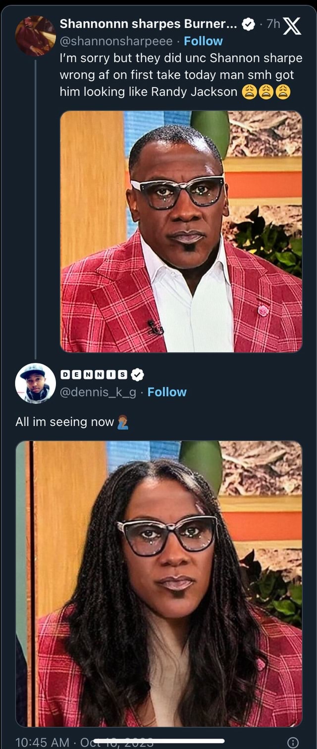 Shannonnn sharpes Burner... @shannonsharpeee Follow I'm sorry but they ...