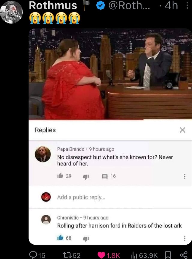 Rothmus @Roth... Replies Papa Brando 9 hours ago No disrespect but what ...