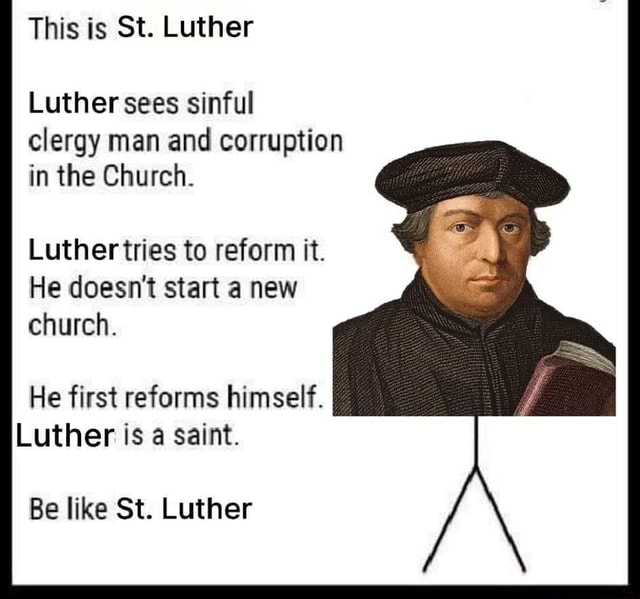 This is St. Luther Luther sees sinful clergy man and corruption in the ...