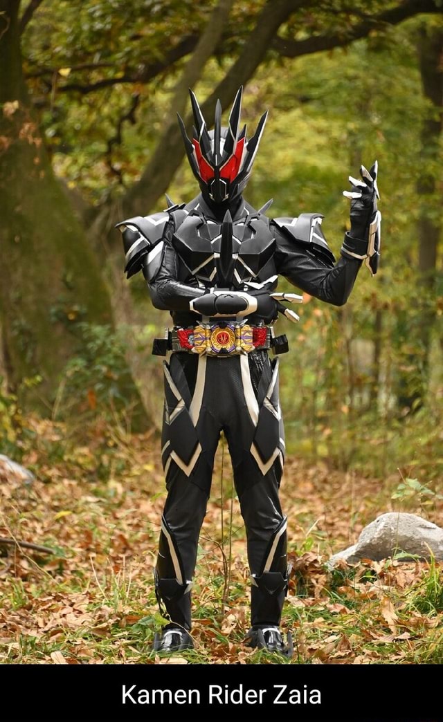 Kamen Rider Zaia - iFunny