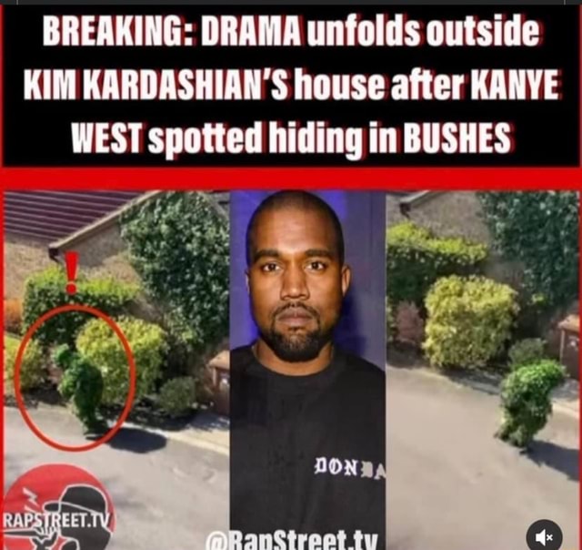 BREAKING: DRAMA unfolds outside KIM KARDASHIAN'S house after KANYE WEST ...