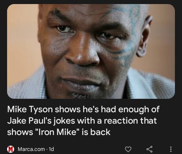 Mike Tyson shows he's had enough of Jake Paul's jokes with a reaction ...