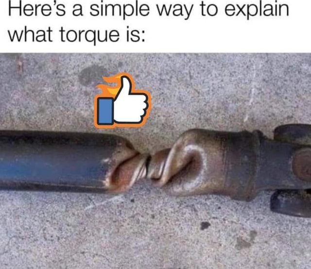 Heres a simple way to explain what torque is: - America’s best pics and ...
