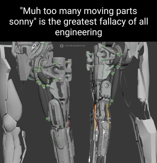 "Muh too many moving parts sonny" is the greatest fallacy of all ...