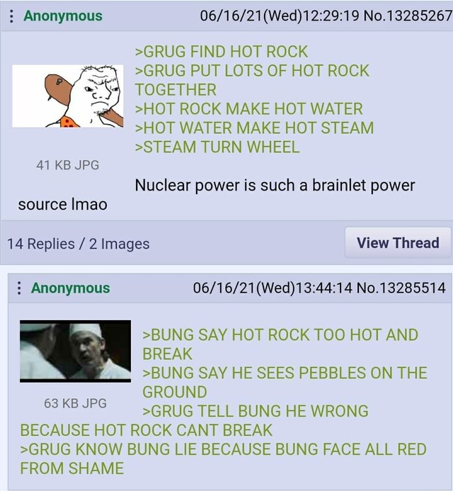 : Anonymous No.13285267 >GRUG FIND HOT ROCK >GRUG PUT LOTS OF HOT ROCK ...