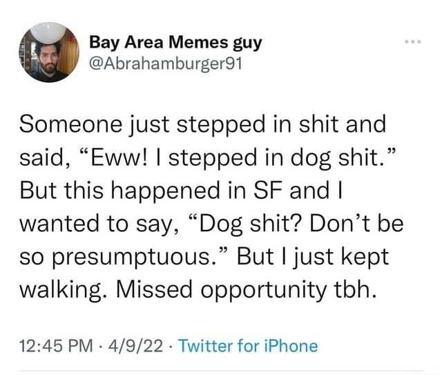 Ty Bay Area Memes guy @Abrahamburger91 @Abrahamburger91 Someone just ...