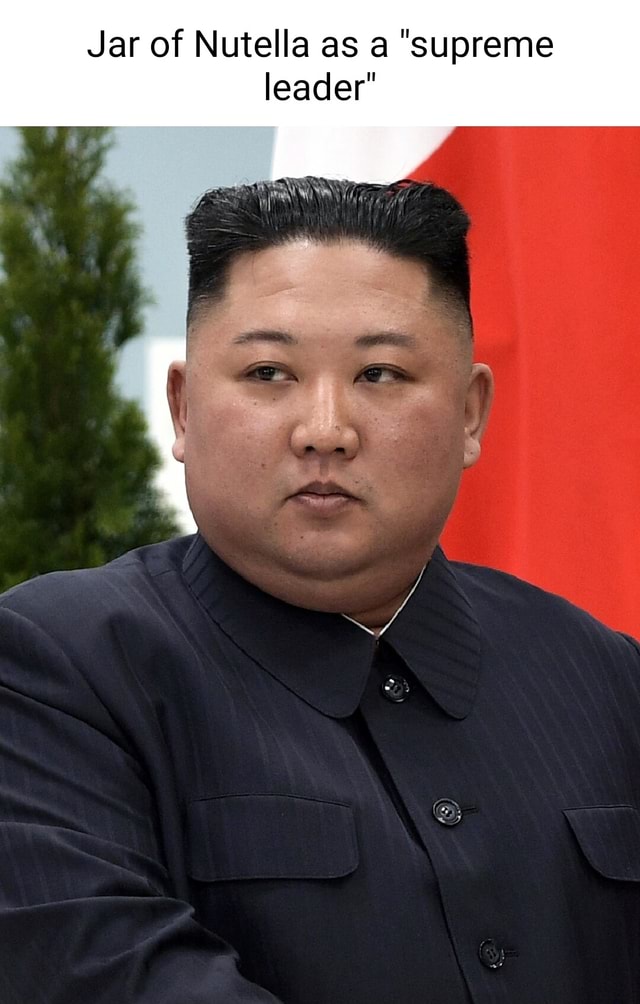 Jar of Nutella as a "supreme leader" - iFunny