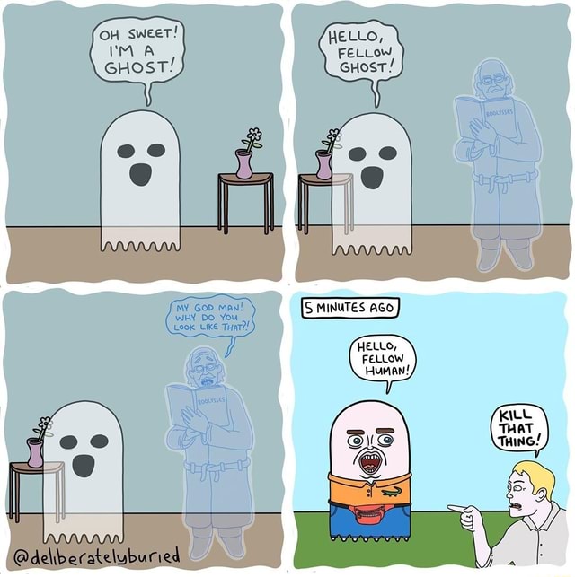 OH SWEET! I‘M A GHOST! - iFunny