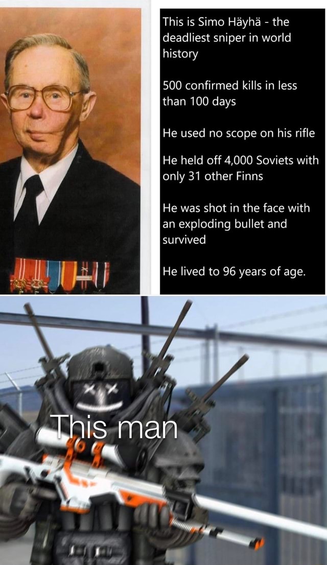This is Simo Hayha the history He used his rifle only 31 other Finns He ...