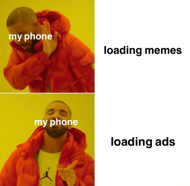 Loading memes loading ads - iFunny