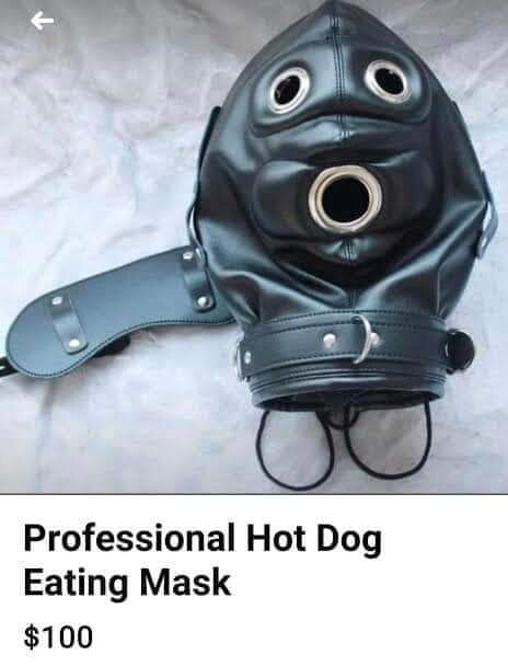 Professional Hot Dog Eating Mask $100 - iFunny