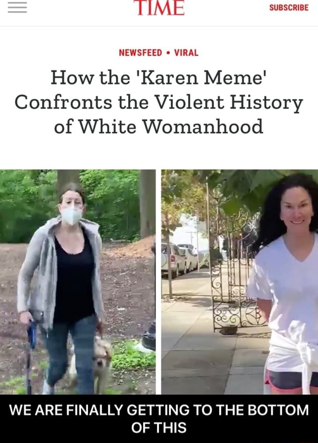 IE TA How The Karen Meme Confronts The Violent History Of White ie-ta-how-the-karen-meme-confronts-the-violent-history-of-white