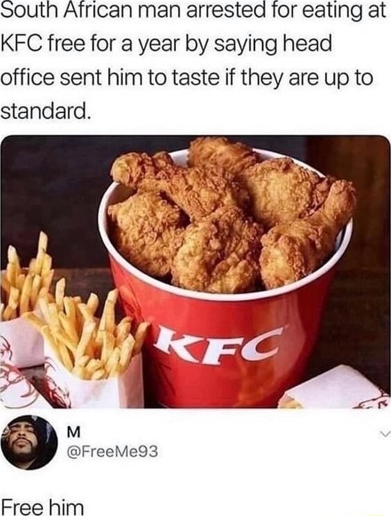 South African man arrested for eating at KFC free for a year by saying ...
