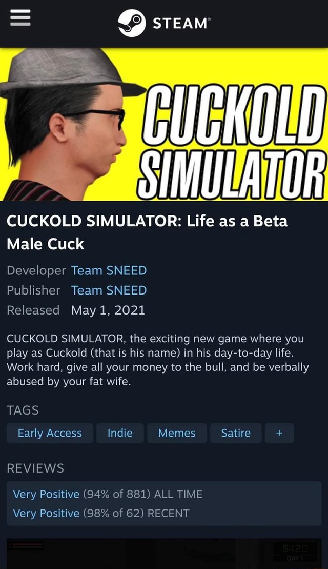 STEAM GUCKOLD CUCKOLD SIMULATOR: Life as a Beta Male Cuck Developer Team SNEED Publisher Team ...
