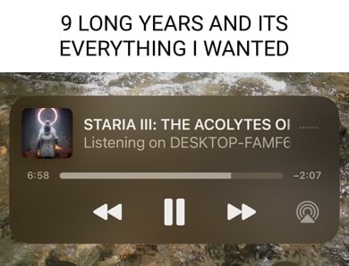 9 LONG YEARS AND ITS EVERYTHING I WANTED STARIS THE ACOLYTES ol ning on ...