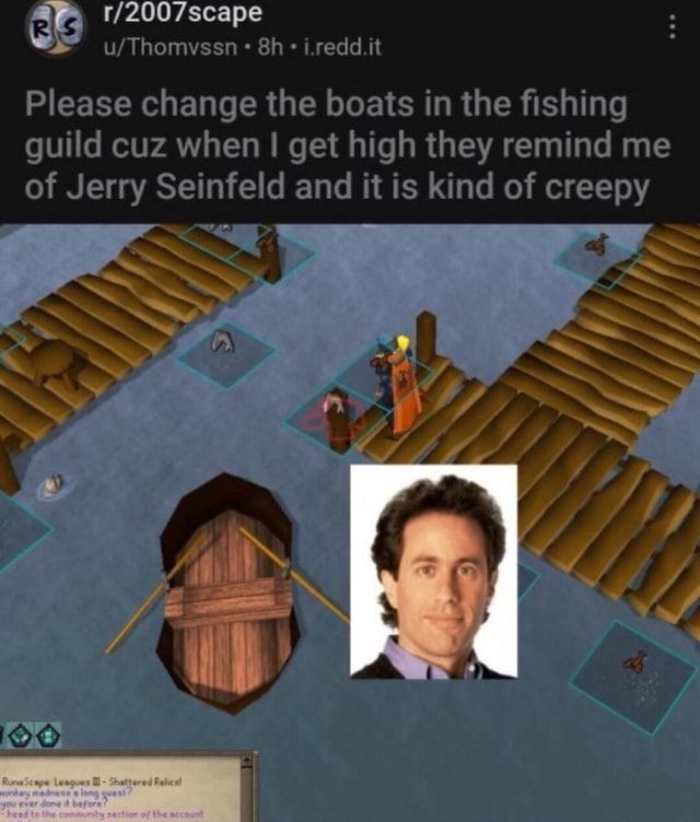 /scape i.redd.it Please change the boats in the fishing guild cuz when ...