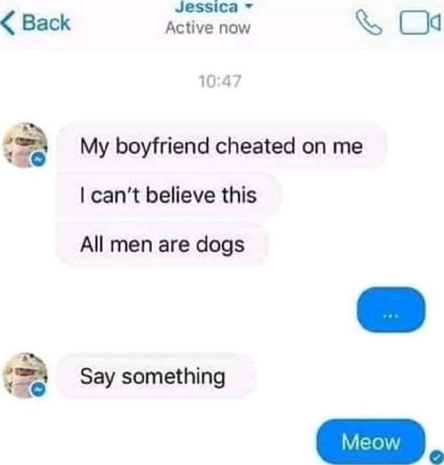 Jessica * Back Active now (_ja My boyfriend cheated on me I can't ...